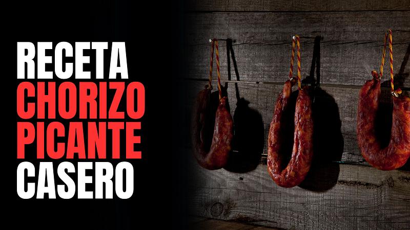 RECETA DE CHORIZO PICANTE | salduu.com